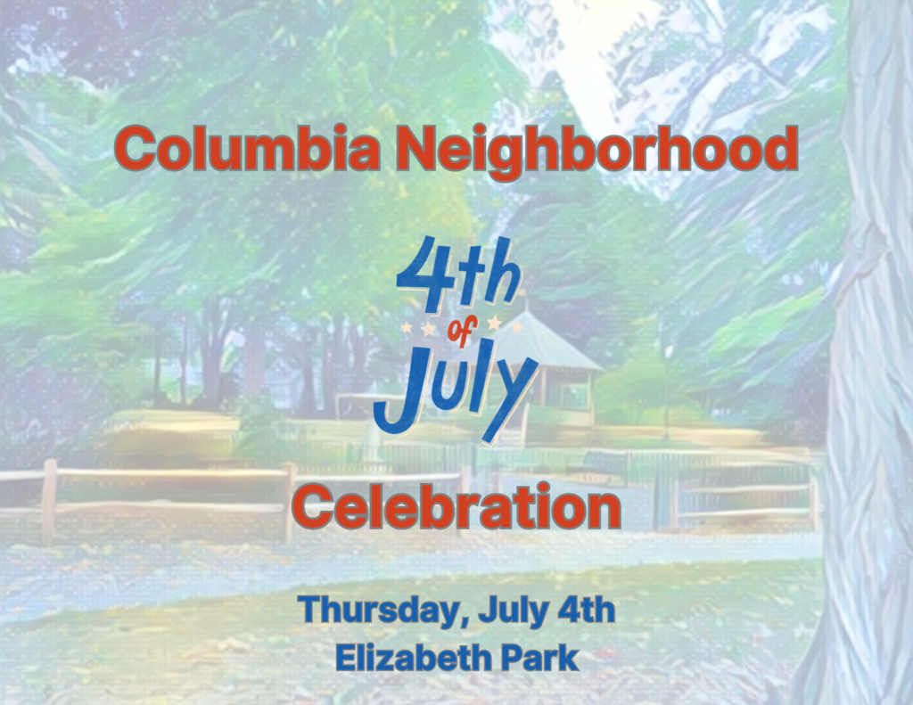 4th of July Celebration - Columbia Neighborhood